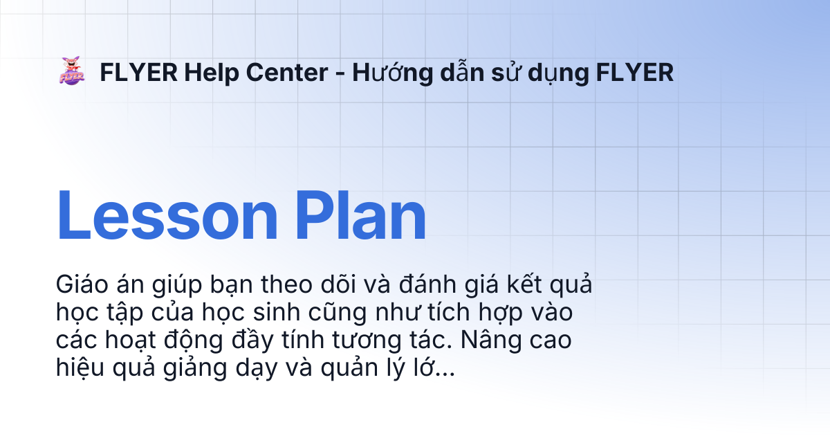 Lesson Plan | FLYER Help Center - Hướng dẫn sử dụng FLYER